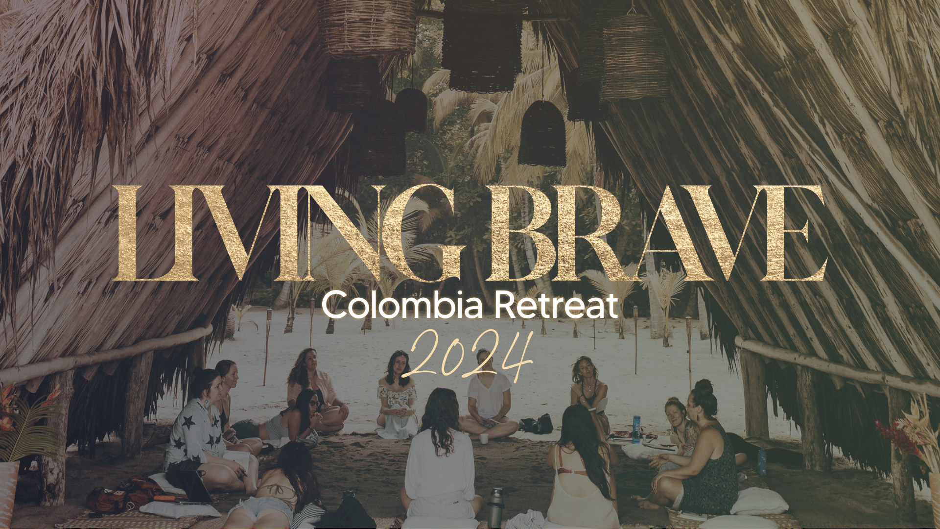 Colombia Retreat - Living Brave