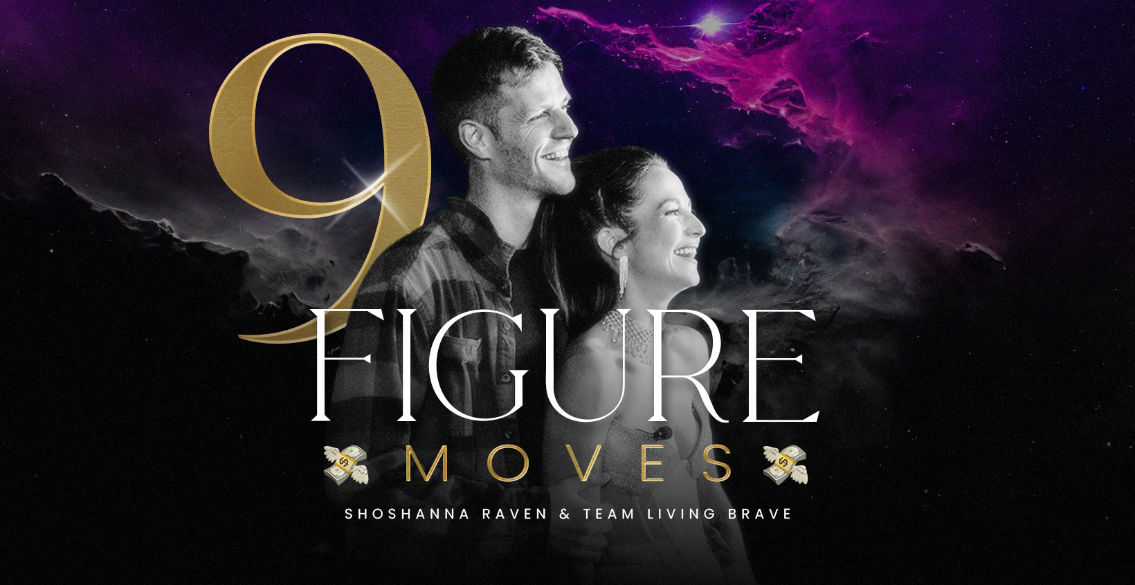 9 Figure Moves - Living Brave